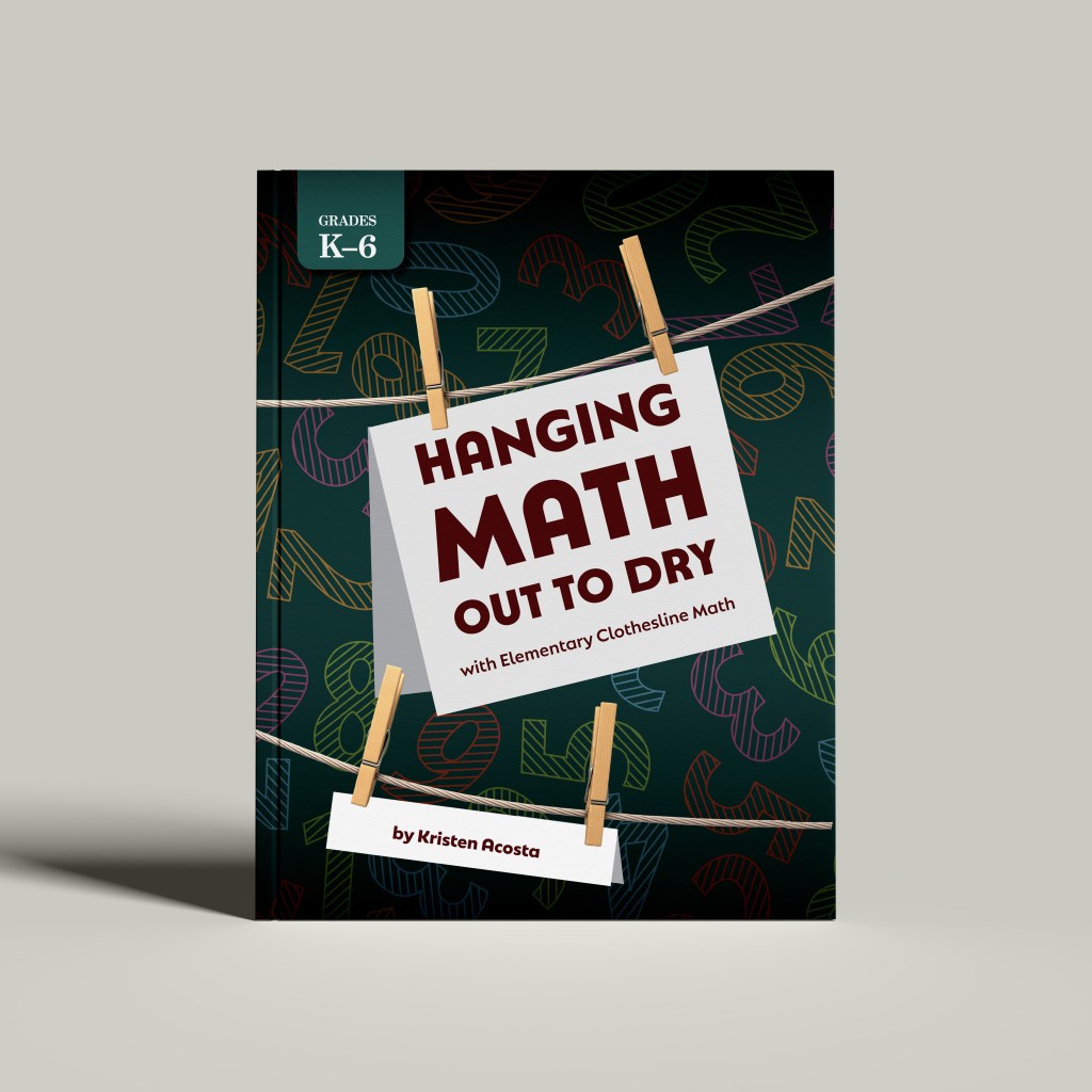 Hanging Math Out to Dry with Elementary Clothesline Math ...